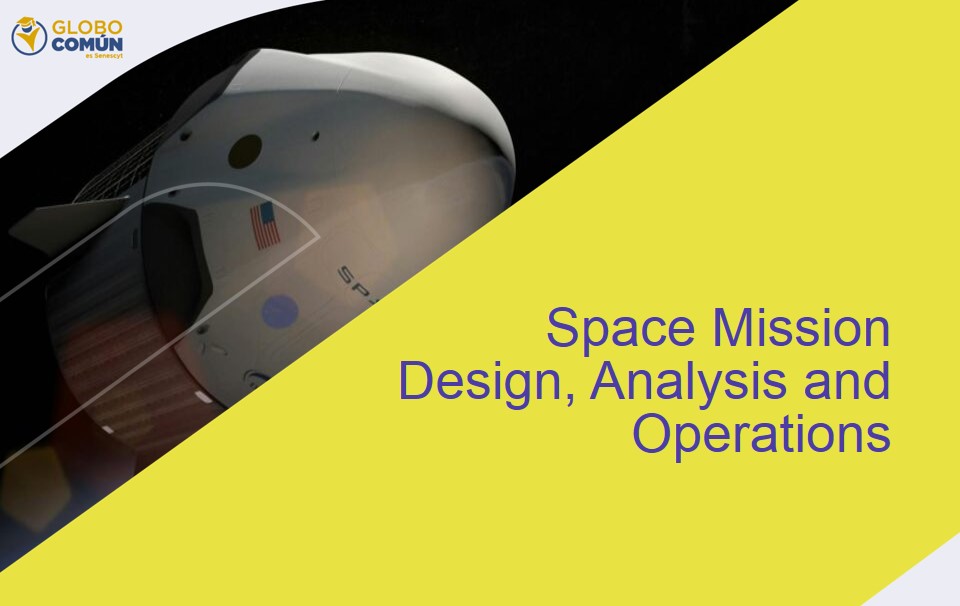 Space Mission Design, Analysis and Operations – Servicios Senescyt